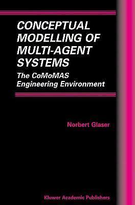 Multiagent Systems, Artificial Societies, and Simulated Organizations Ser.: Conceptual Modelling ...