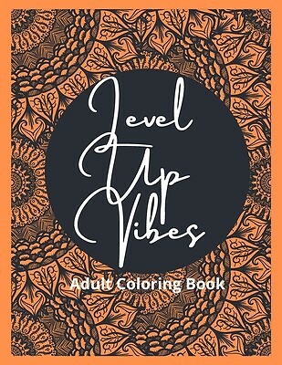 Level up: Coloring Book for Adults by Single, Outnumbered -Paperback ...