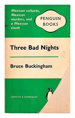 BUCKINGHAM, BRUCE Three bad nights / Bruce Buckingham 1961 prima ...