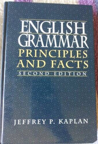 English Grammar: Principles and Facts - Hardcover - VERY GOOD ...