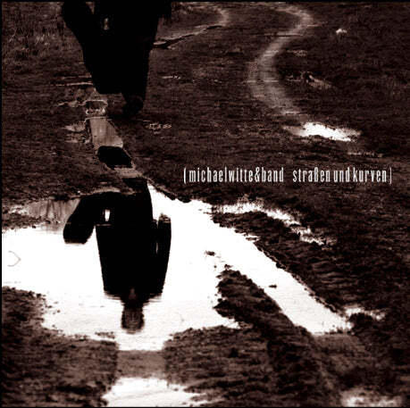 Michael Witte & Band - Straßen & Kurven (CD) new/mint | eBay.de