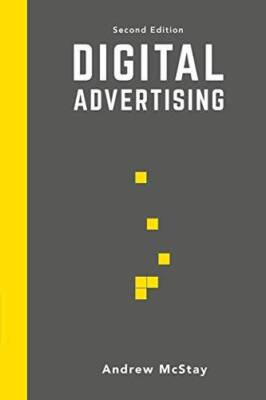 Digital Advertising - Paperback By McStay, Andrew - GOOD 9781137494344 ...