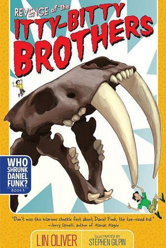 Lin Oliver Revenge of the Itty-Bitty Brothers, 3 (Poche) Who Shrunk ...