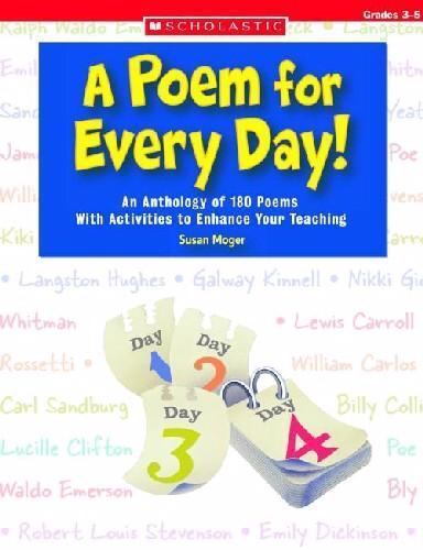 A Poem for Every Day! : An Anthology of 180 Poems with Activities to ...