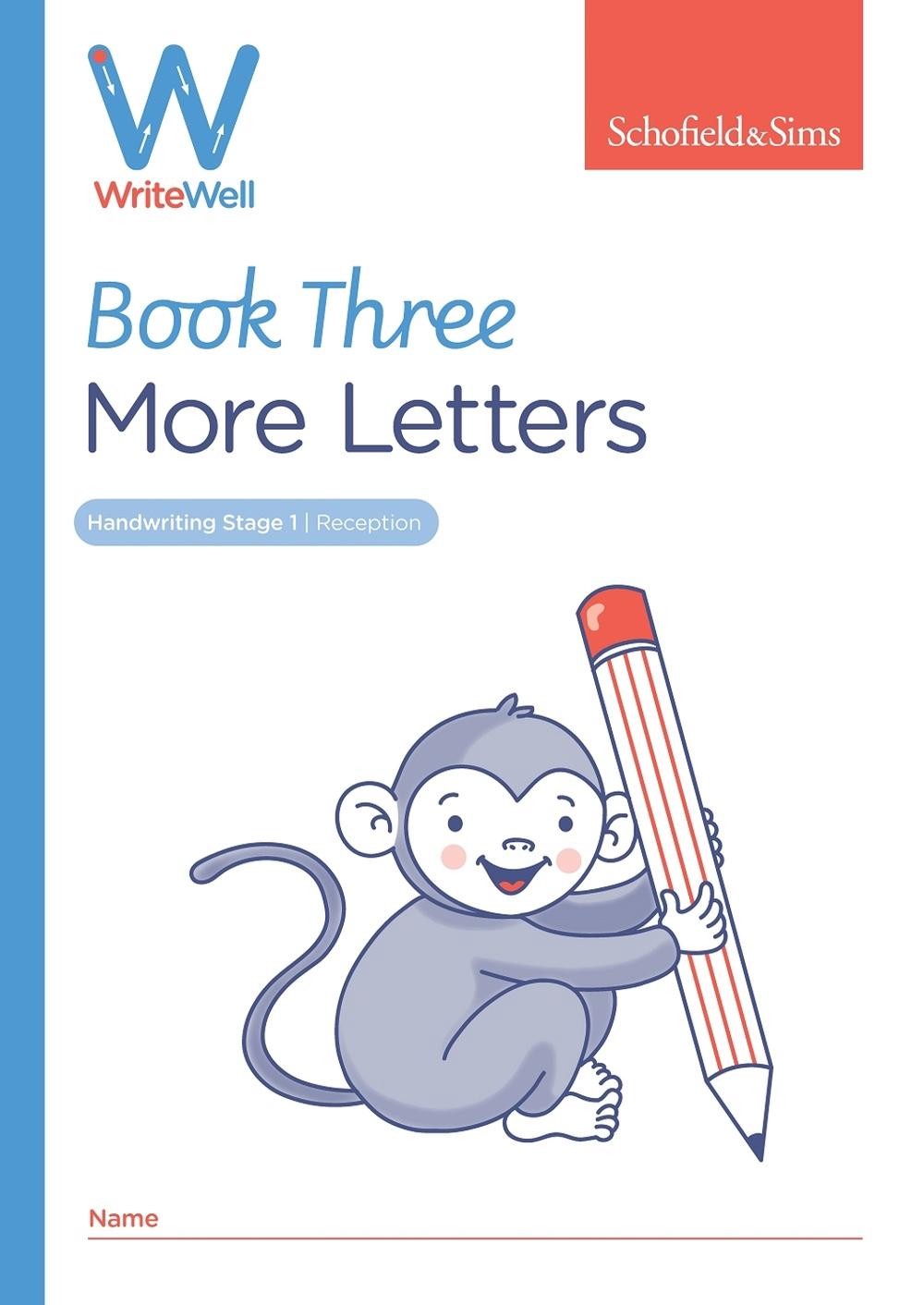 WriteWell 3: More Letters, Early Years Foundation Stage, Ages 4-5 by ...