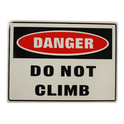3x Warning Notice Danger Do Not Climb Safety Sign 200x300mm Metal ...