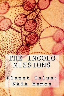 Incolo Missions : Planet Talus NASA Memos by Devon Browning (2017 ...