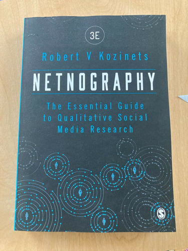 Netnography : The Essential Guide to Qualitative Social Media Research ...