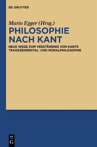 Mario Egger Philosophie nach Kant (Relié) 9783110344011 | eBay