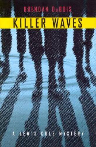 Killer Waves: A Lewis Cole Mystery (Lewis Cole Mysteries) - Hardcover ...