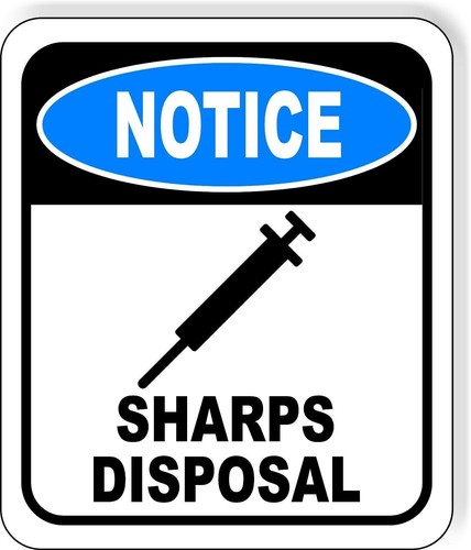 NOTICE SHARPS DISPOSAL NEEDLE Metal Aluminum composite sign | eBay