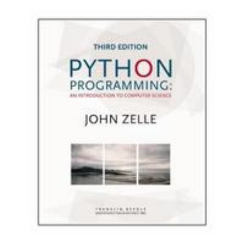 Python Programming : An Introduction to Computer Science by John M. Zelle (2016, 9781590282755| eBay