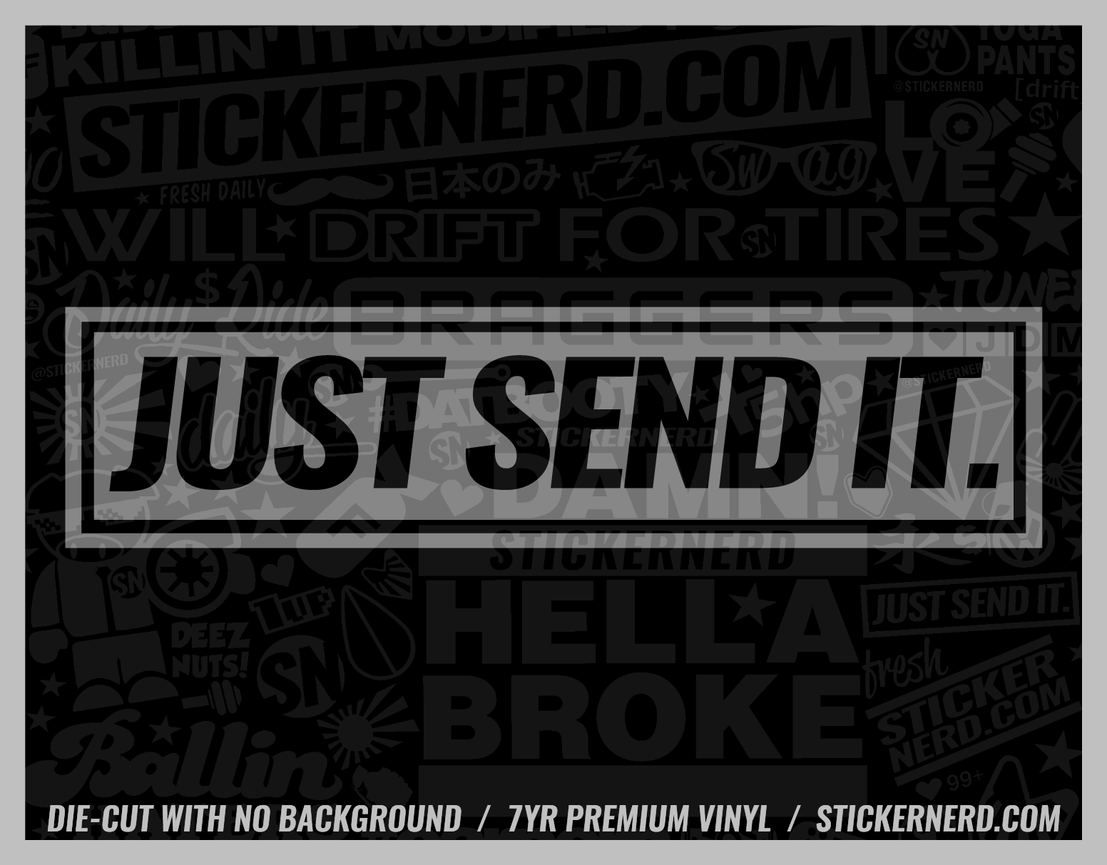 Just Send It Sticker - Car Decals - Funny Window Decal JDM KDM Tuner ...