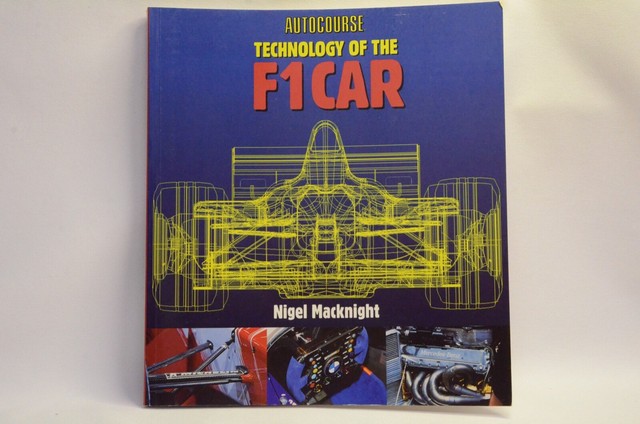 Technology of the F1 Car by Nigel MacKnight (2002, Trade Paperback) for ...