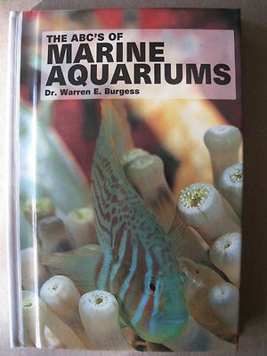 The ABC's of Marine Aquariums by Dr. Warren E. Burgess, 1986 ...
