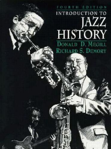 Introduction to Jazz History by Richard S. Demory and Donald D. Megill ...