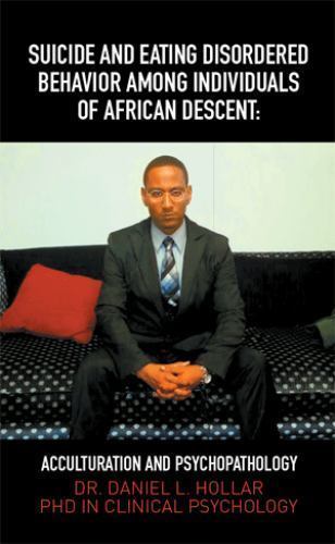 Suicide and Eating Disordered Behavior among Individuals of African ...