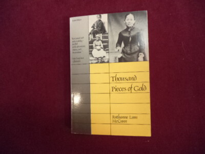 McCunn, Ruthanne Lum. Thousand Pieces of Gold. A Biographical Novel ...