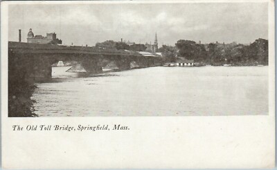 Postcard Springfield MA The Old Toll Bridge Springfield MA ...