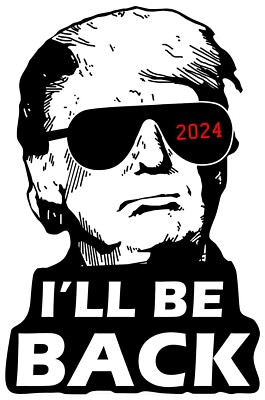 2-pack "I'll Be Back" Trump 2024 2.25" x 3.25" Political Satire Sticker ...