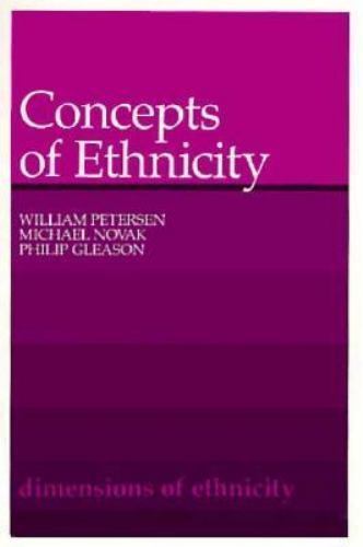 Concepts of Ethnicity by William Petersen, Philip Gleason and Michael ...