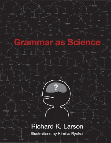 Richard K. Larson Grammar as Science (Poche) MIT Press 9780262513036 | eBay