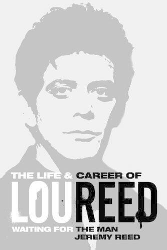 Jeremy Reed Waiting for the Man: The Life & Career of Lou (Hardback ...