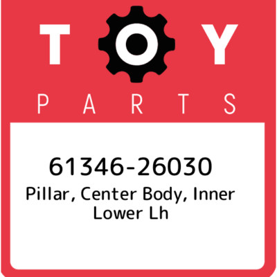 61346-26030 Toyota Pillar, center body, inner lower lh 6134626030, New ...