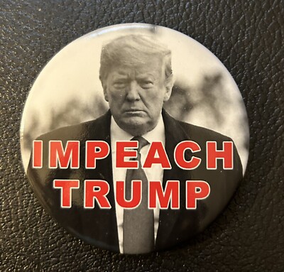 Anti Donald Trump 2020 Presidential Campaign Button Impeach Trump | eBay