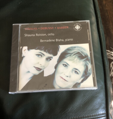SHAUNA ROLSTON, BERNADENE BLAHA - Strauss / Debussy / Barber: Cello ...