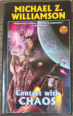 CONTACT WITH CHAOS by Michael Z. Williamson (Paperback 2009) Freehold ...