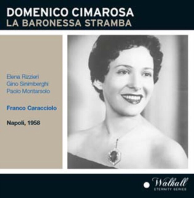 ELENA RIZZIERI / FRANCO CARACCIOLO / GINO SINIMBERGHI DOMENICO CIMAROSA ...