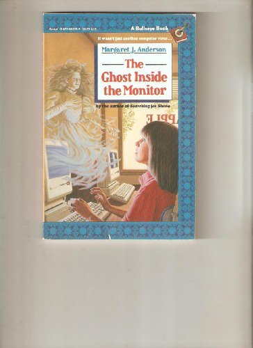 THE GHOST INSIDE THE MONITOR By Margaret J. Anderson **Mint Condition ...