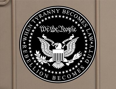 American Flag We The People When Tyranny Becomes Law Vinyl Sticker ...
