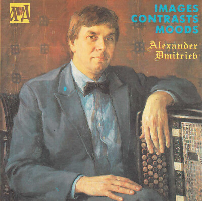 Alexander Dmitriev Russian Accordion CD Images Contrasts Moods Weber ...