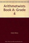 Arithmetwists Book A EquationsMoney: Grade 4 - Paperback By Cook, Marcy ...