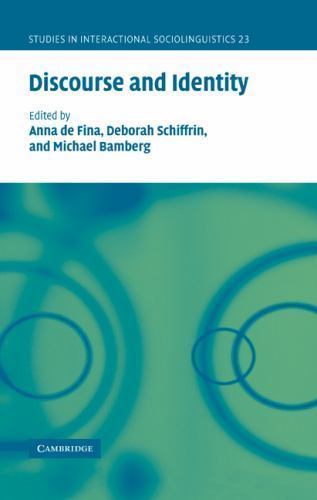 Studies in Interactional Sociolinguistics Ser.: Discourse and Identity ...