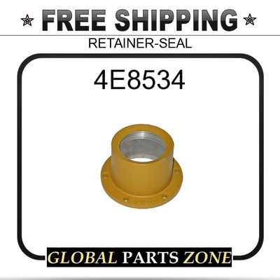 4E8534 - RETAINER-SEAL 8V6007 4V6104 for Caterpillar (CAT) | eBay