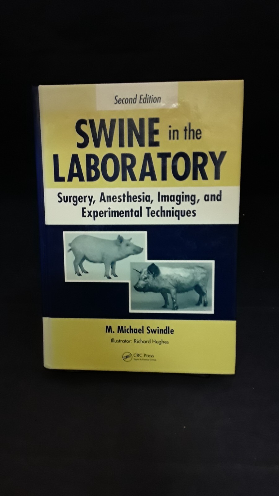 Swine in the Laboratory : Surgery, Anesthesia, Imaging, and ...