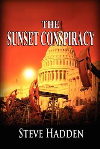 The Sunset Conspiracy - Paperback By Hadden, Steve - GOOD 9781937387556 ...