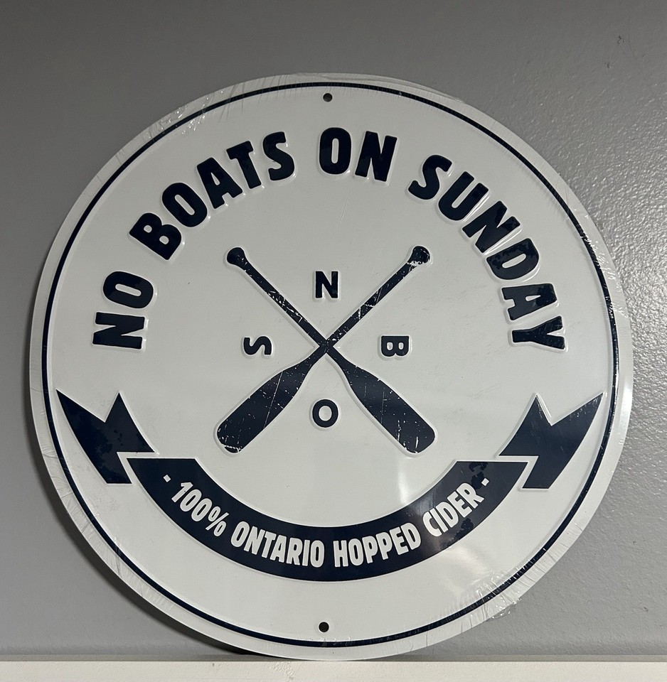 No Boats On Sundays Round Metal Sign 100% Ontario Hopped Cider Beer ...