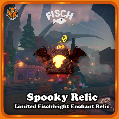 [FISCH] - Spooky Relic - [Limited Fischfright Enchant Relic ...