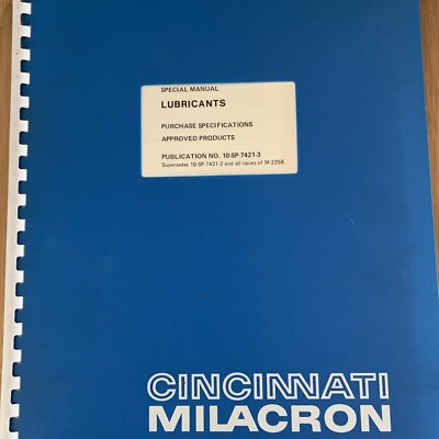 Cincinnati Milacron Special Lubricants Manual - Pub. 10-SP-7421-3 ...