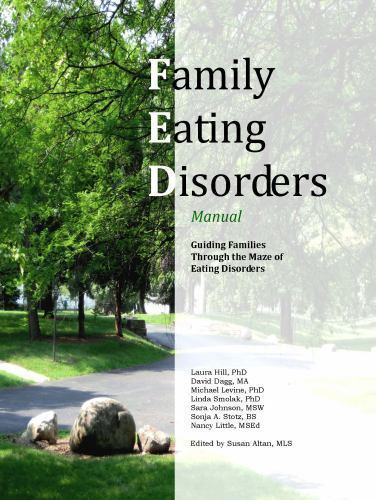 Family Eating Disorder Manual : Guiding Families Through the Maze of ...