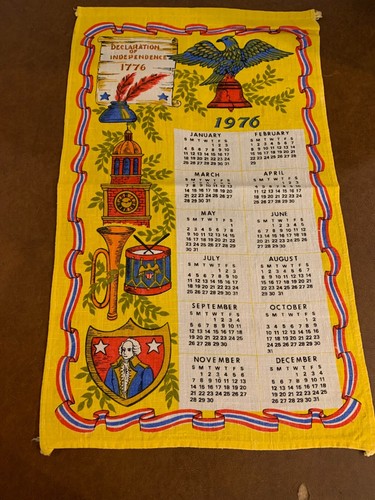 1976 Linen Calendar Tea Towel Independence 1776 Vintage | eBay
