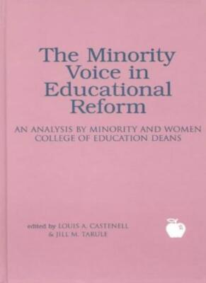The Minority Voice in Educational Reform: An Analysis by Minority and ...