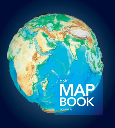 Esri Map Book, Volume 36 - Paperback By ESRI - VERY GOOD 9781589486522 ...