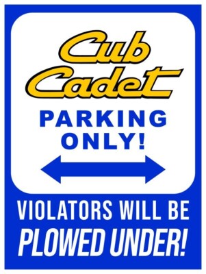 Cub Cadet Lawn Tractor Parking Only NEW METAL SIGN: 9 x 12" Ships Free ...