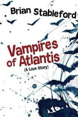 Brian Stableford Vampires of Atlantis (Poche) | eBay