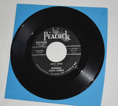 Reverend Julius Cheeks~Holy Wine / Tomorrow's Sun~Gospel 45~Peacock 5 ...